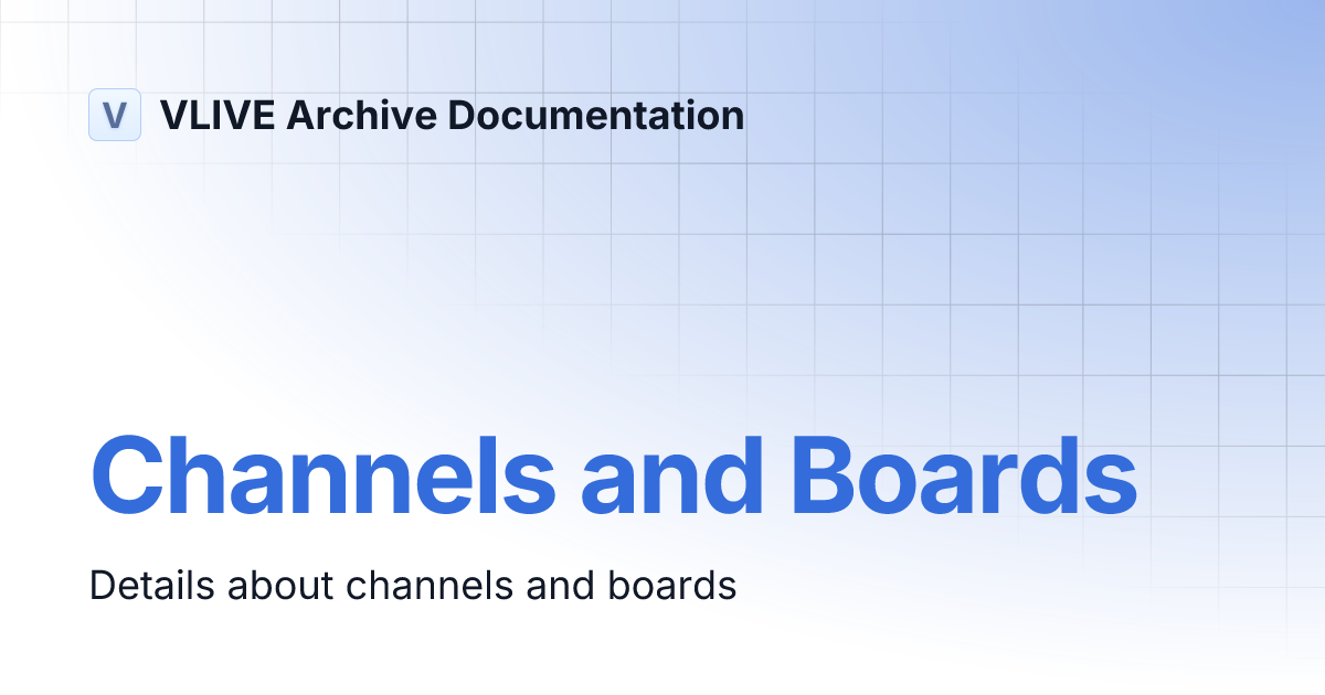 Channels and Boards | VLIVE Archive Documentation